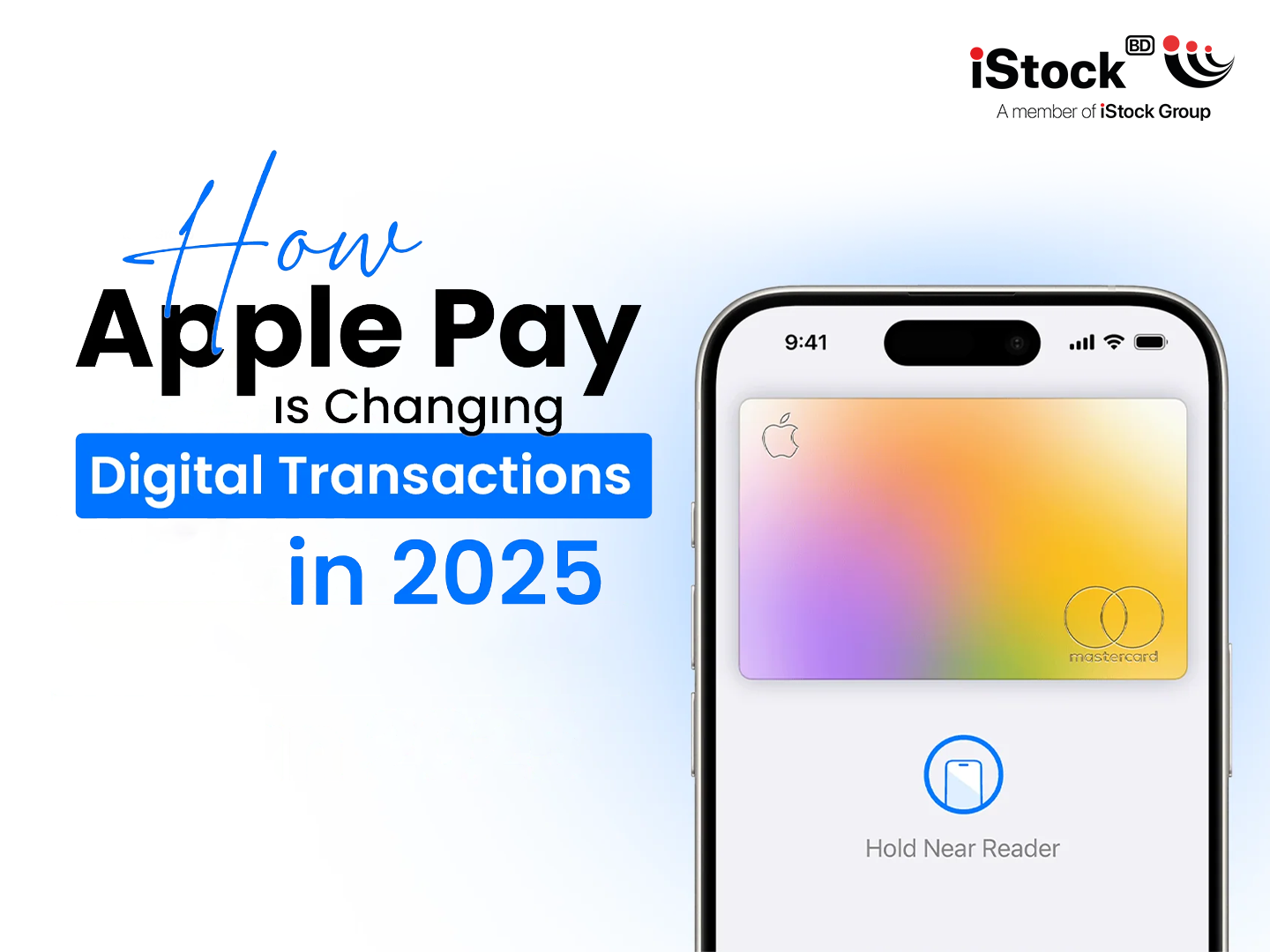 How Apple Pay is Changing Digital Transactions in 2025 – iStock BD