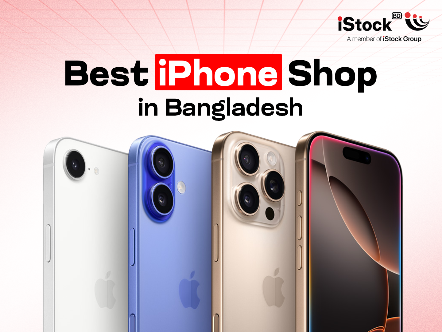Best iPhone Shop in Bangladesh | iStock BD